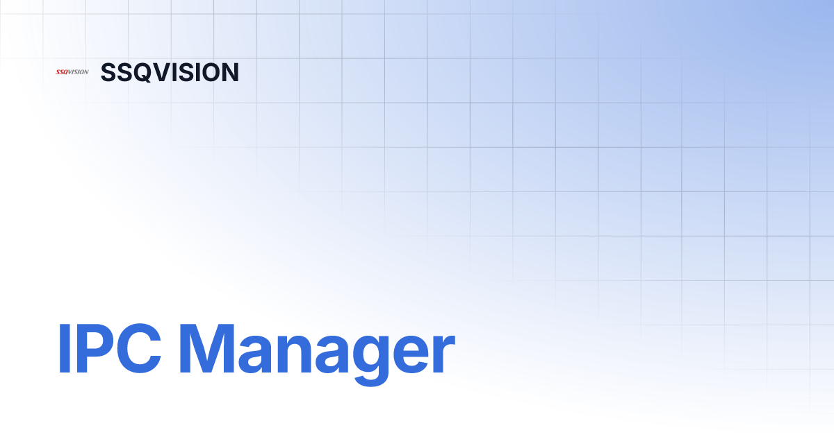 IPC Manager | SSQVISION