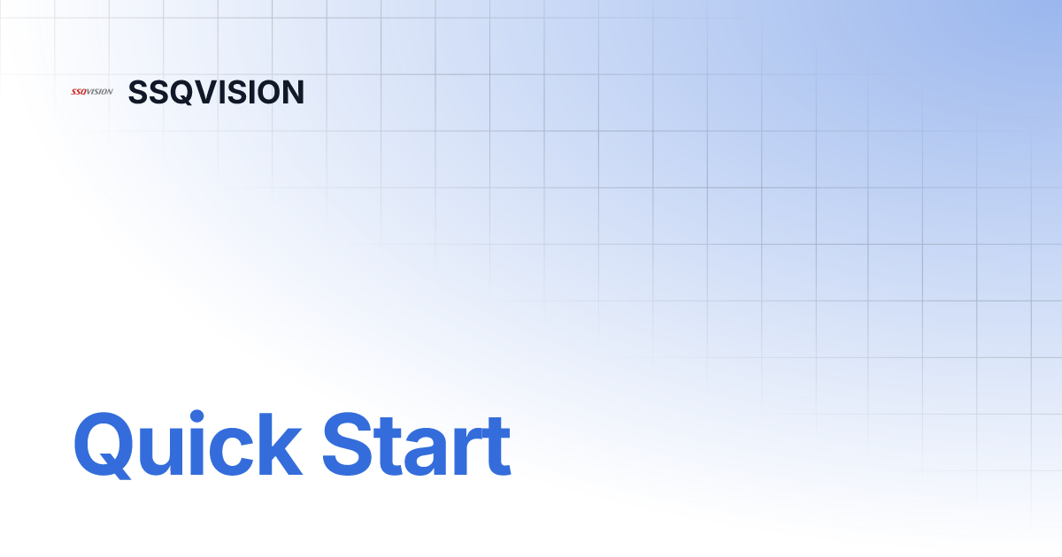Quick Start | SSQVISION