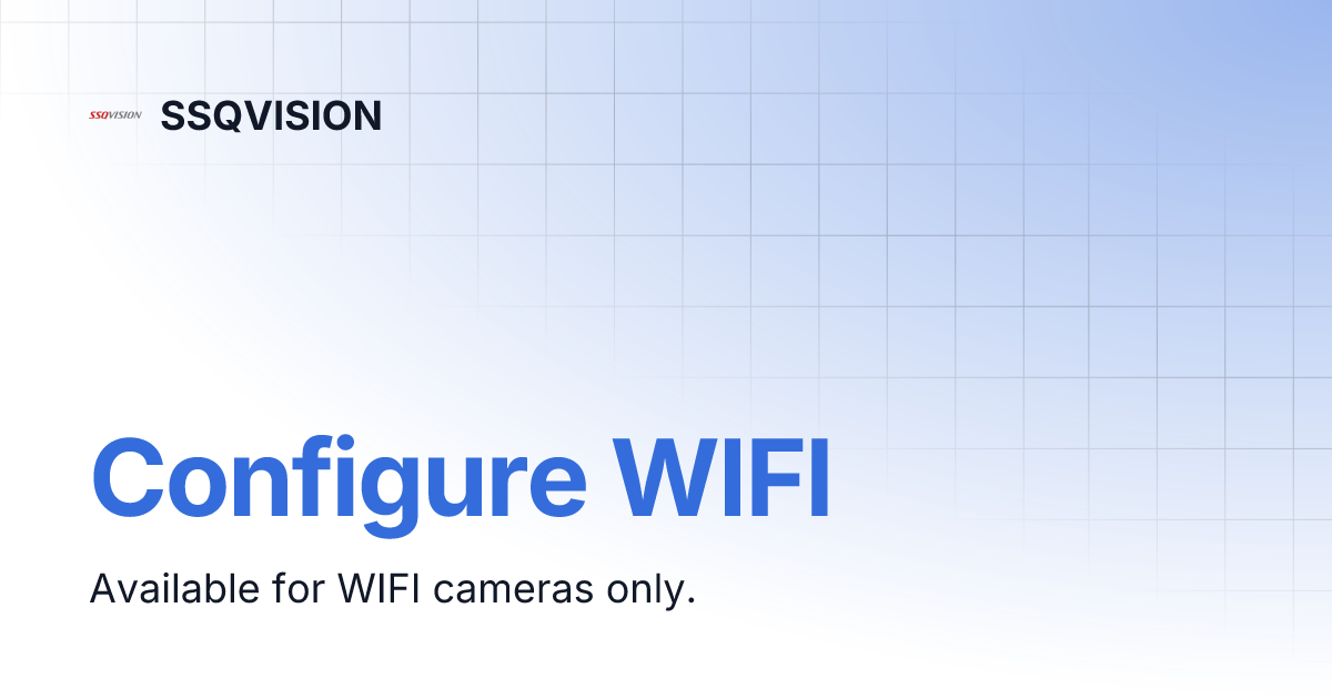 Configure WIFI | SSQVISION