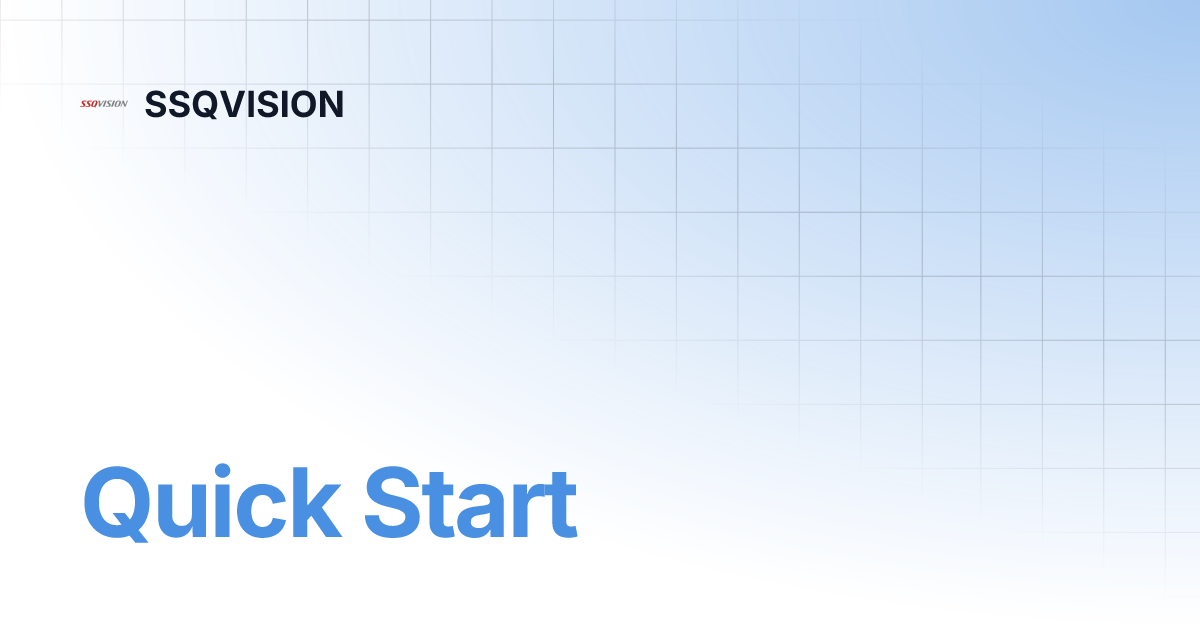 Quick Start | SSQVISION