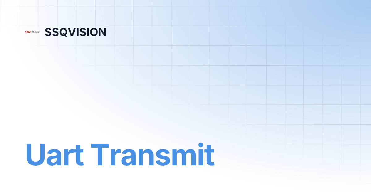 Uart Transmit | SSQVISION